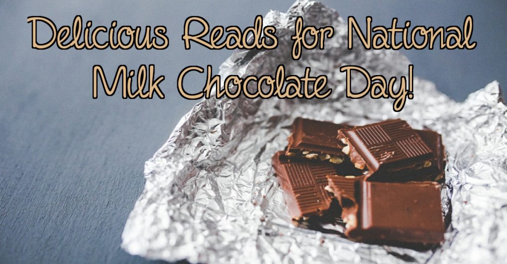 Delicious Reads for National Milk Chocolate Day - Harlequin Ever After